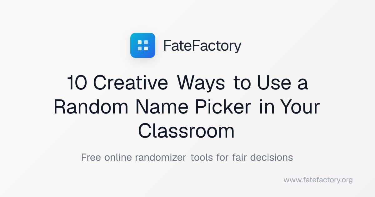 10 Creative Ways to Use a Random Name Picker in Your Classroom ...