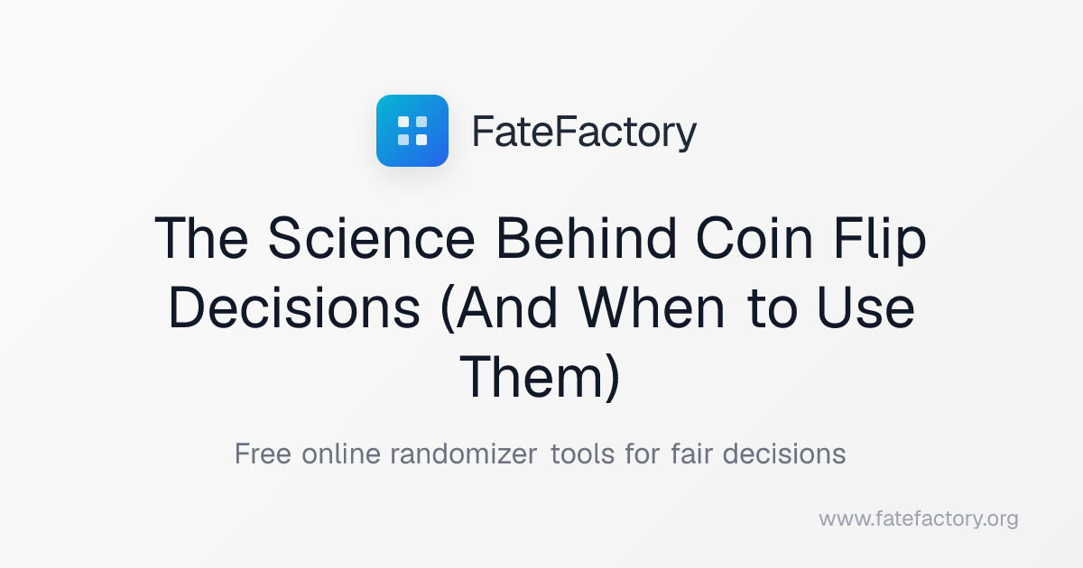 The Science Behind Coin Flip Decisions (And When to Use Them) | FateFactory